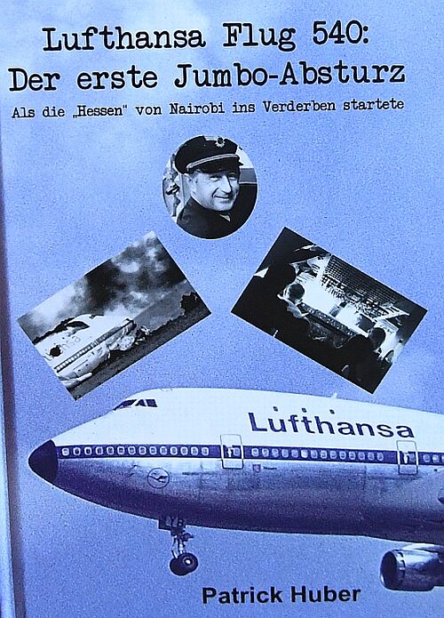 Buchrezension: Lufthansa Flug 540: Der erste Jumbo-Absturz | Austrian Wings
